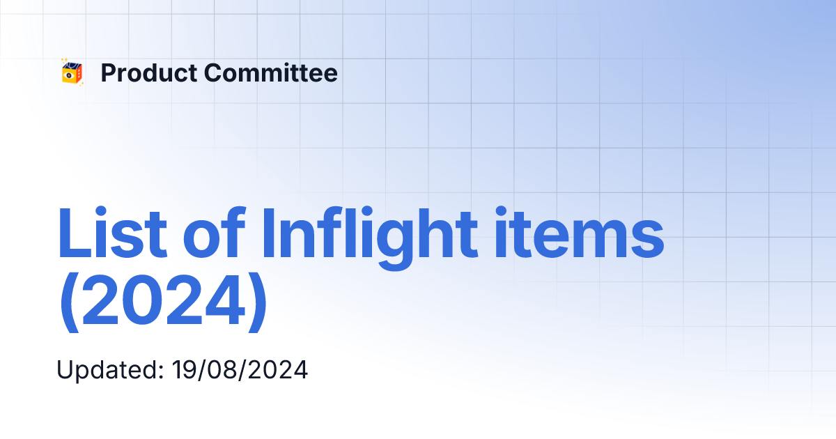 List of Inflight items (2024) | Product Committee