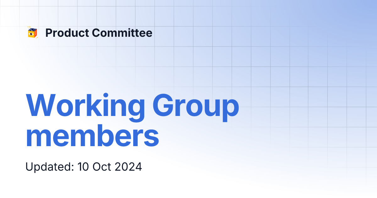 Working Group members | Product Committee