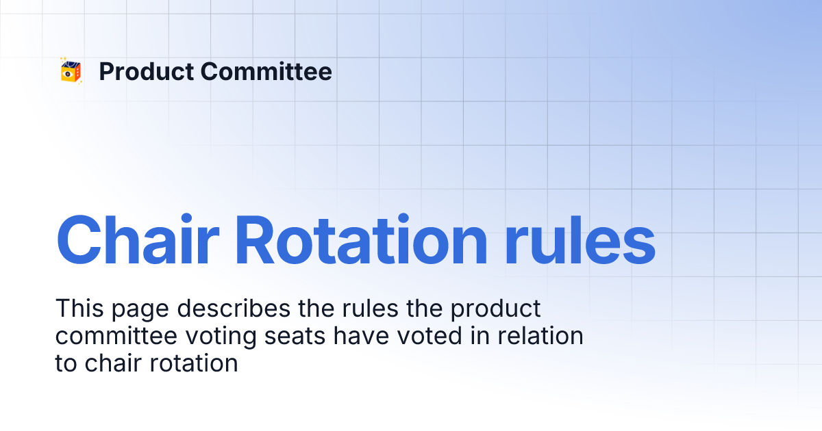 Chair Rotation rules | Product Committee